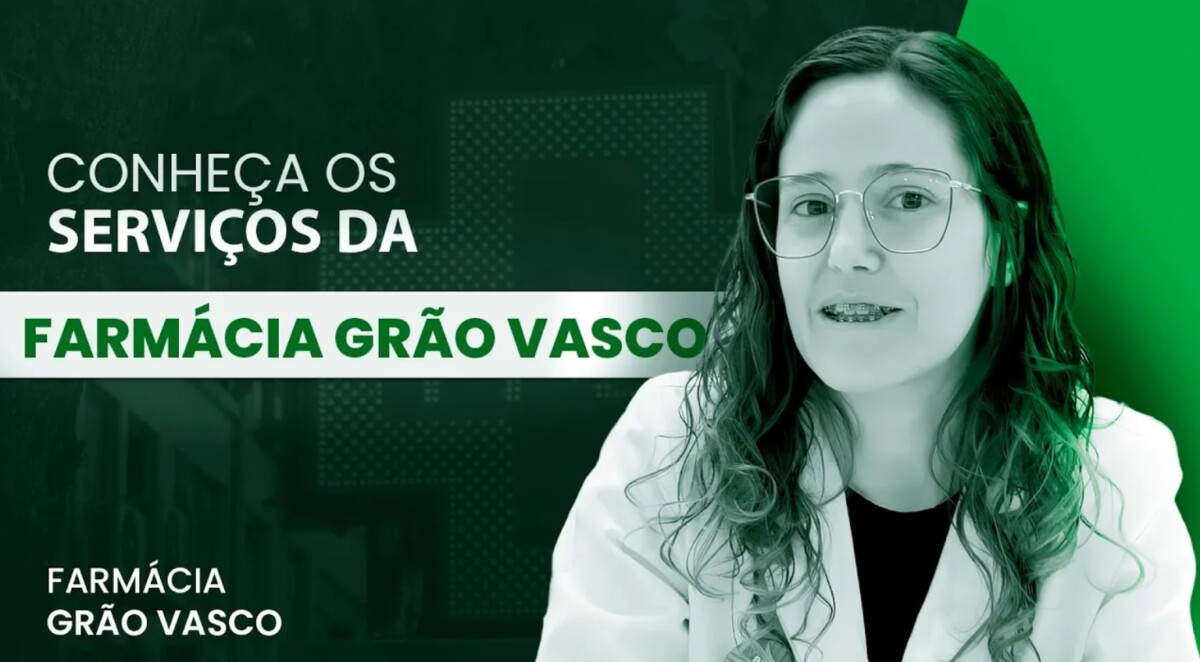 Descubra todos os serviços da Farmácia Grão Vasco