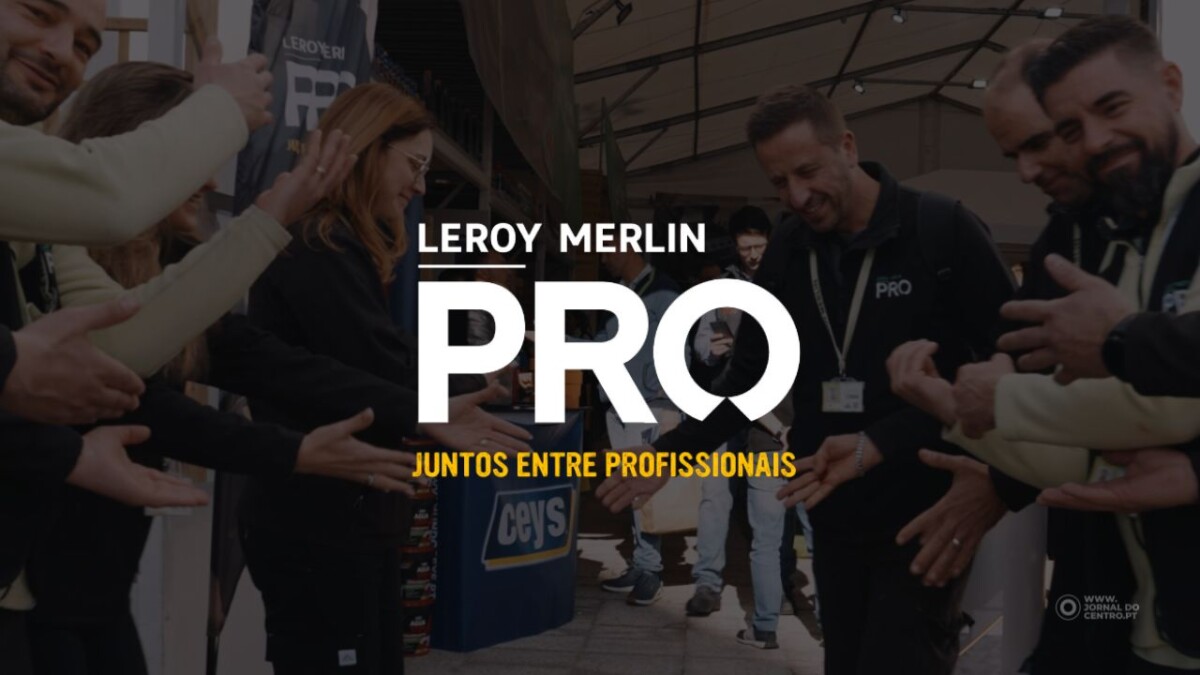 Viseu acolhe a 2ª Edição da Leroy Merlin Pro: inovação e networking no ...